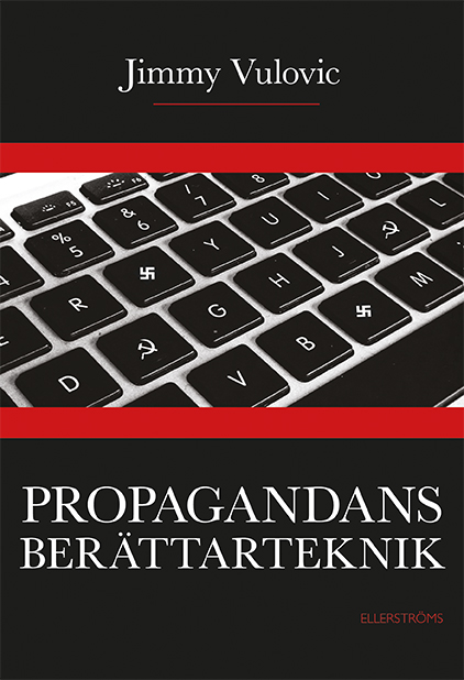 Propagandans berättarteknik | ellerströms förlag